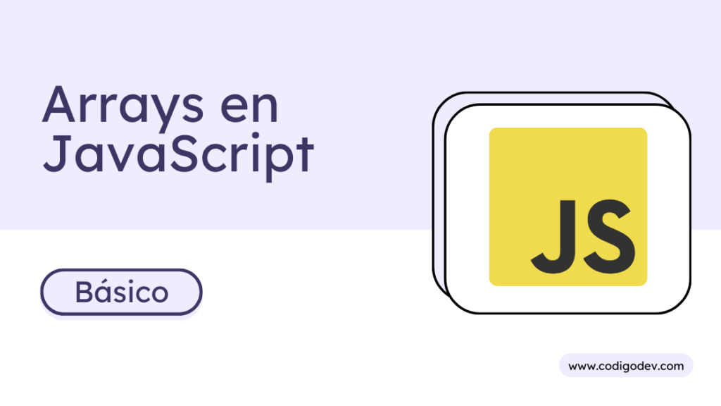 Arrays en JavaScript: Ejercicios resueltos - Codigo Dev