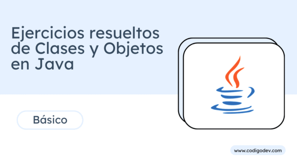 10 Ejercicios resueltos de Clases y Objetos en Java - Codigo Dev